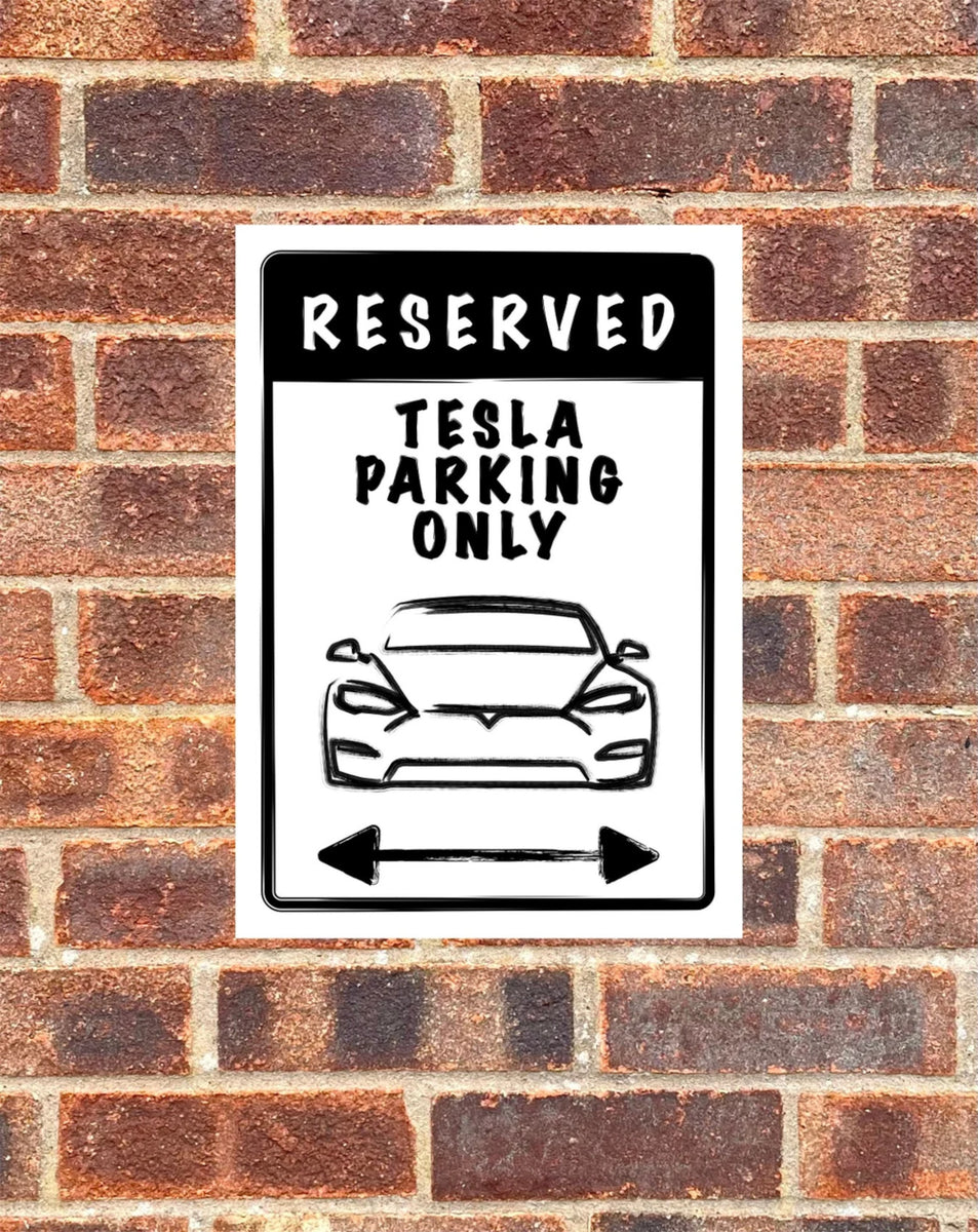 'Reserved Tesla Parking Only' Black Novelty Car Sign – Mill Outlets